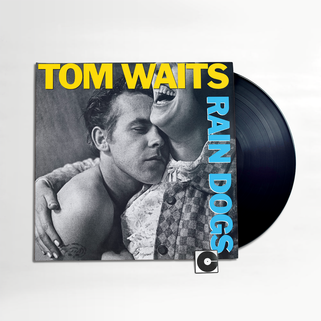 Tom Waits - "Rain Dogs" 2023 Reissue – ComebackVinyl.com