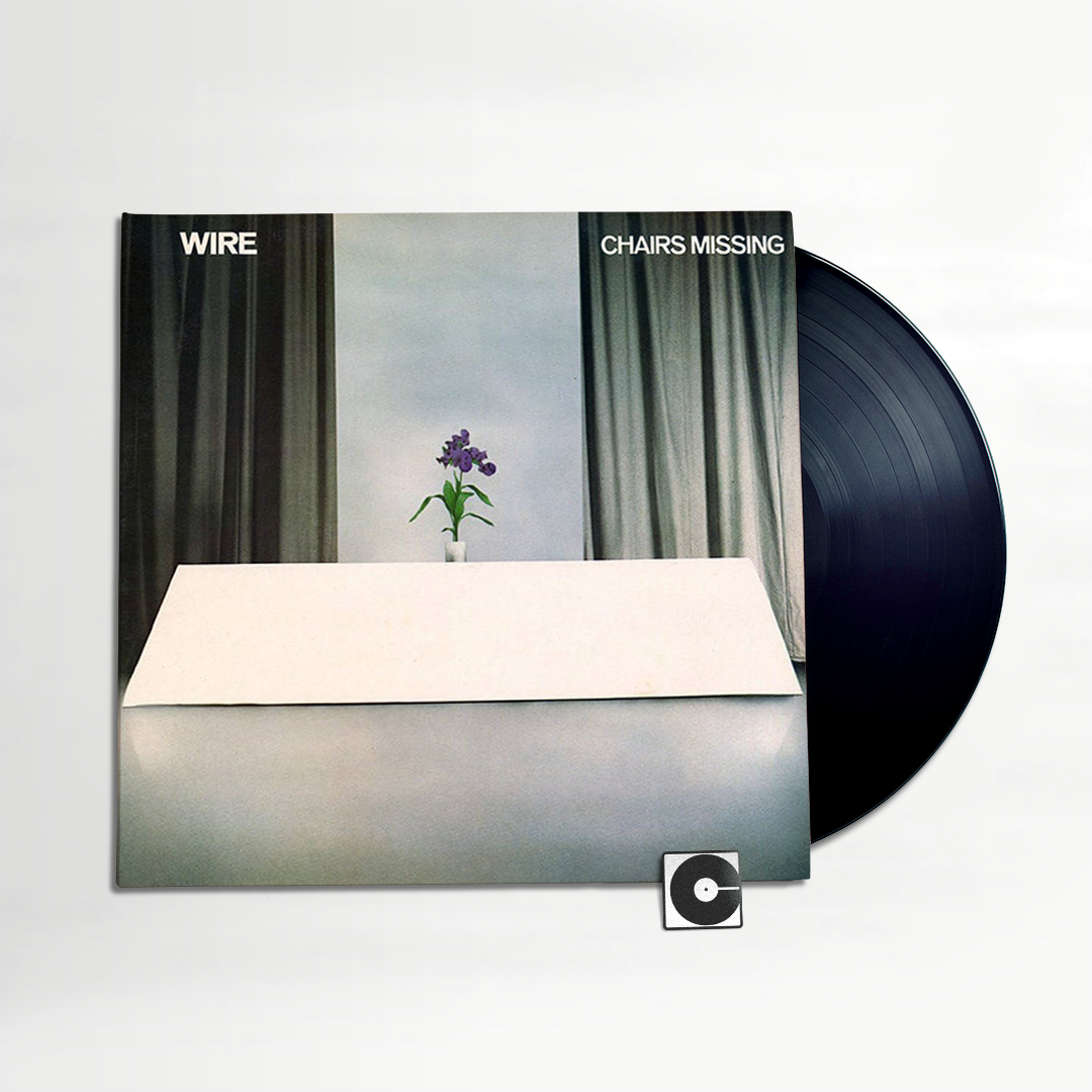 Wire - "Chairs Missing" – ComebackVinyl.com