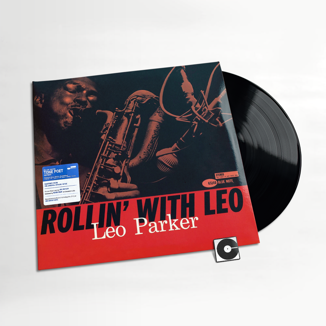 Leo Parker - "Rollin' With Leo" Tone Poet – ComebackVinyl.com
