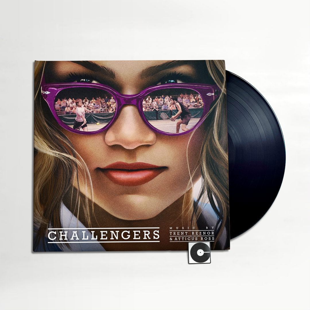 Trent Reznor And Atticus Ross - "Challengers (Original Score ...