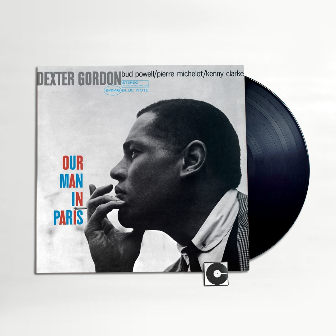 Dexter Gordon - "Our Man In Paris" Blue Note Classic Series ...