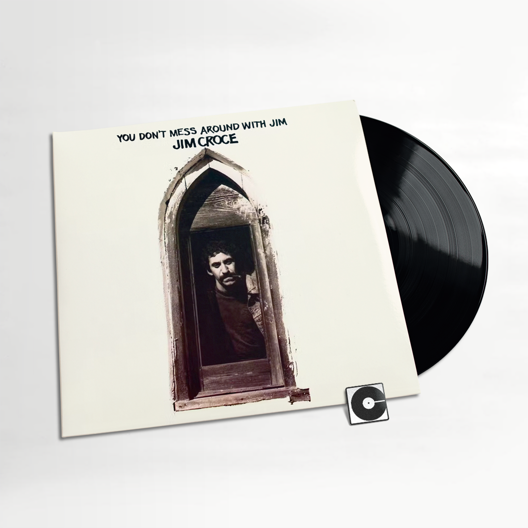 Jim Croce - "You Don't Mess Around With Jim" 2023 Remix – ComebackVinyl.com
