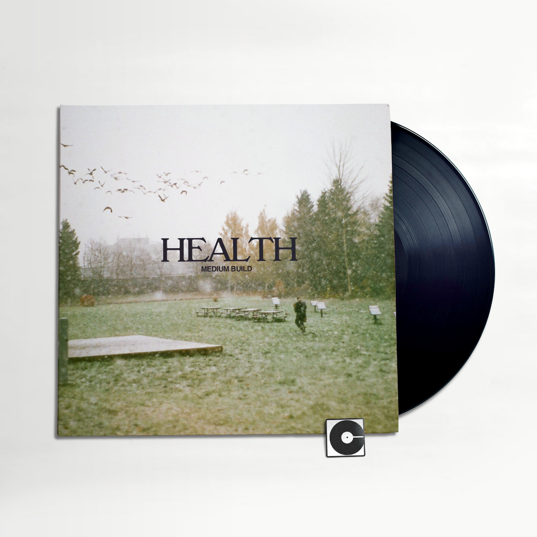 Medium Build - "Health" – ComebackVinyl.com