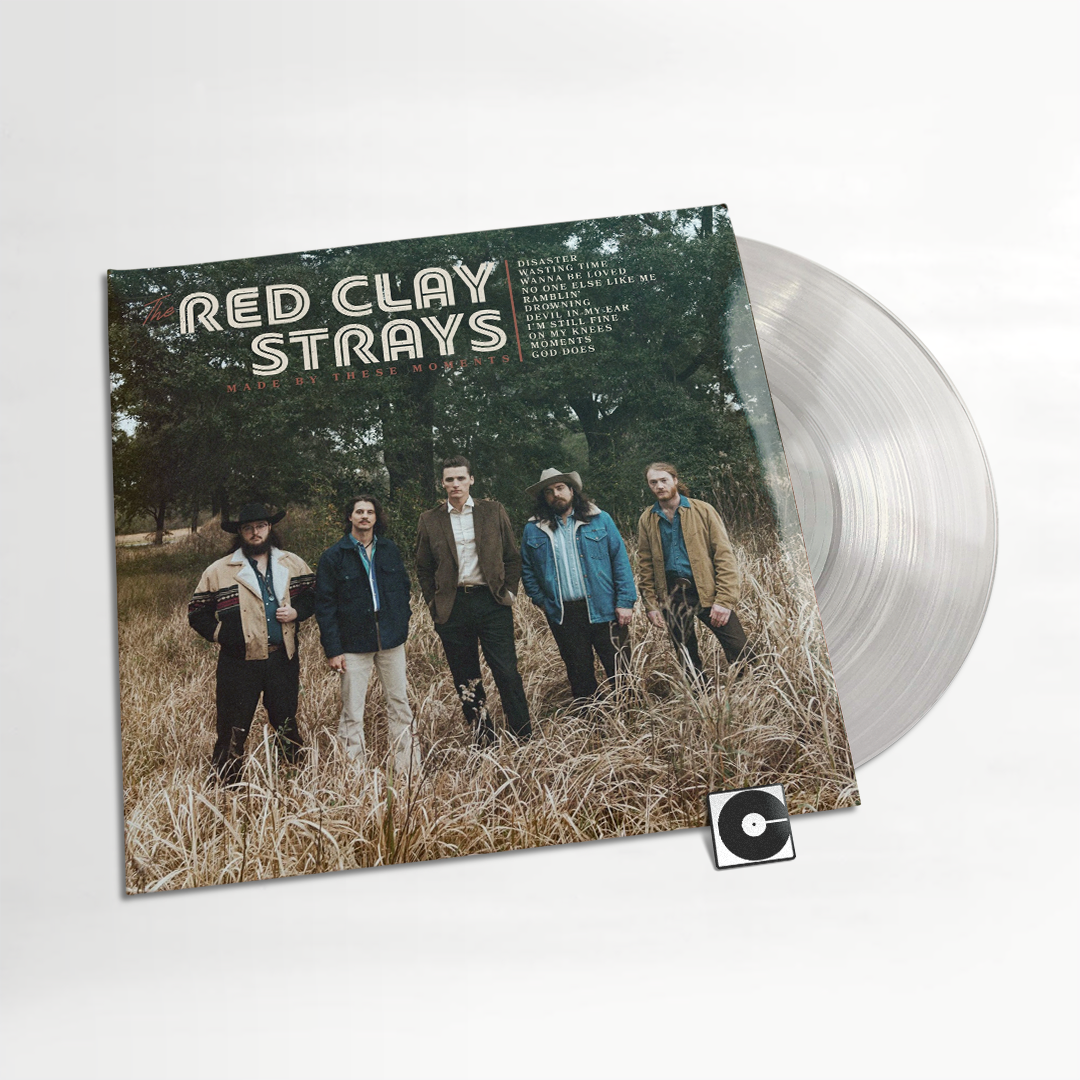 Red Clay Strays - "Made By These Moments" 2025 Pressing – ComebackVinyl.com
