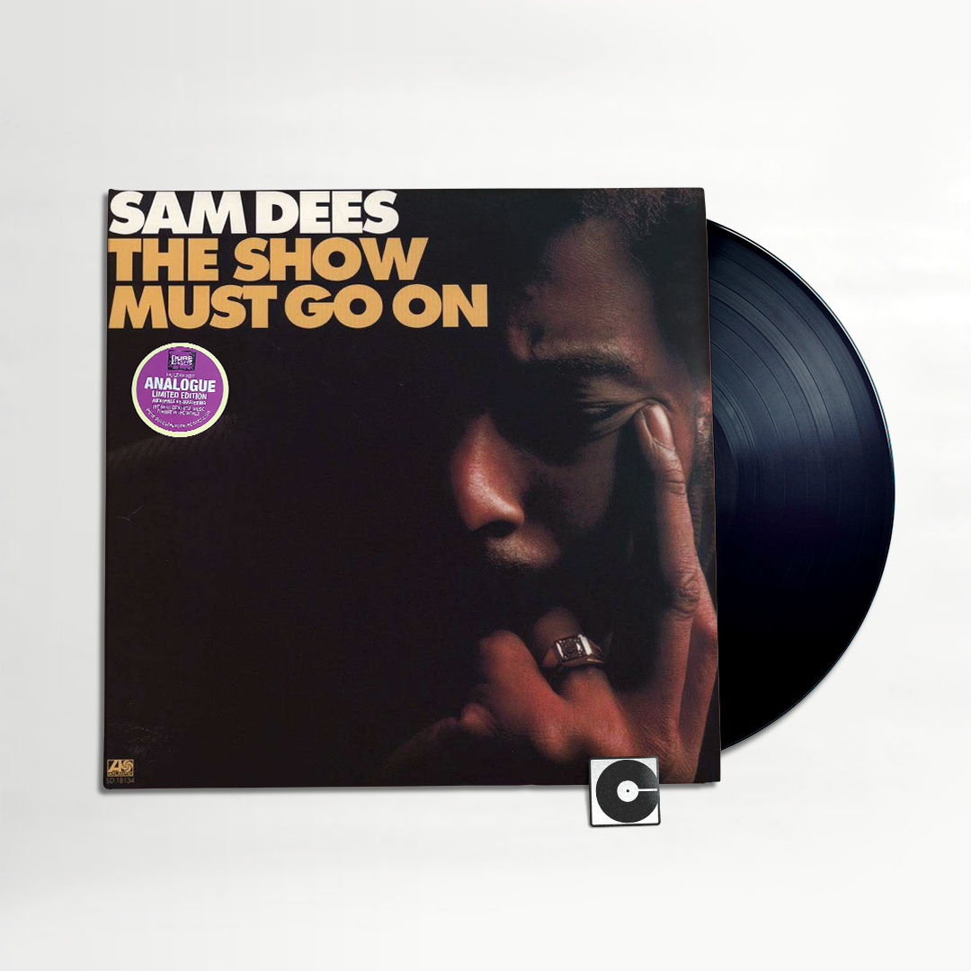 Sam Dees - "The Show Must Go On" Pure Pleasure – ComebackVinyl.com