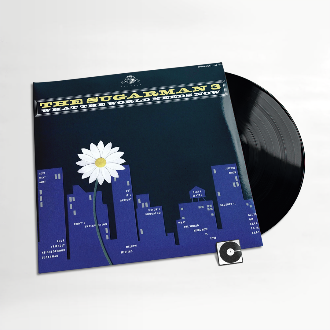 Sugarman 3 - "What The World Needs Now" – ComebackVinyl.com