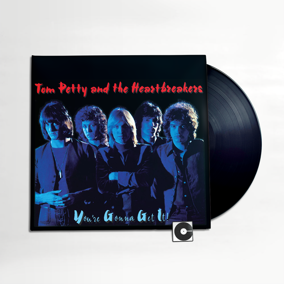 Tom Petty And The Heartbreakers - "You're Gonna Get It!" 2025 Pressing – ComebackVinyl.com