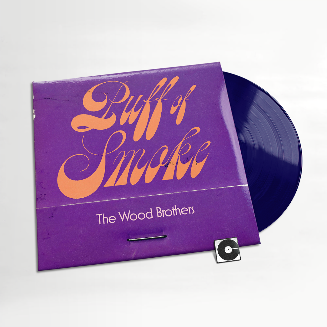 The Wood Brothers - "Puff Of Smoke" Indie Exclusive – ComebackVinyl.com