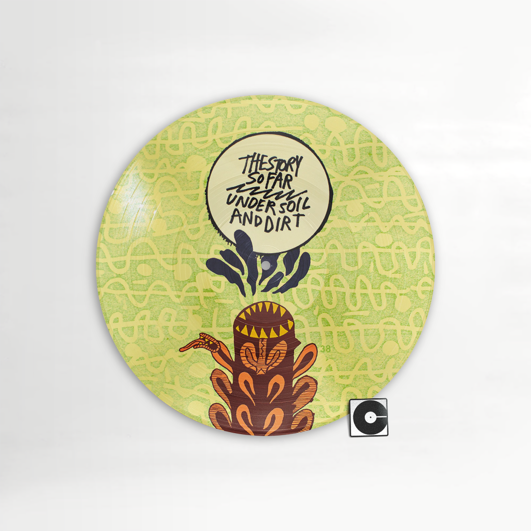The Story So Far - "Under Soil And Dirt" 10th Anniversary Picture Disc ...